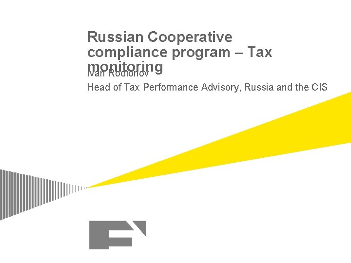 Russian Cooperative compliance program Tax monitoring Ivan Rodionov