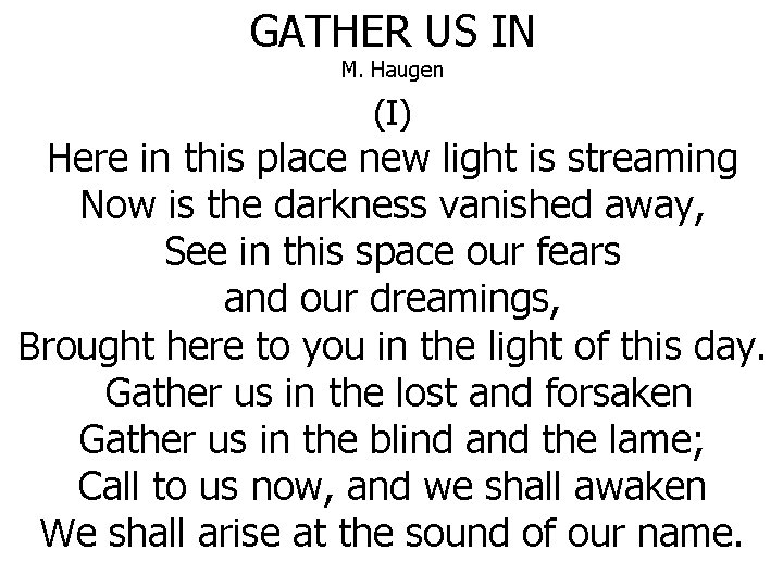 GATHER US IN M Haugen I Here in