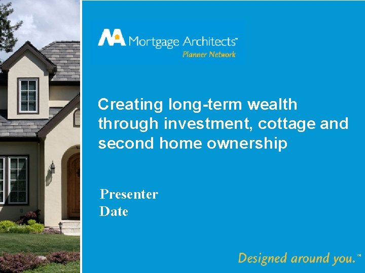 Creating longterm wealth through investment cottage and second