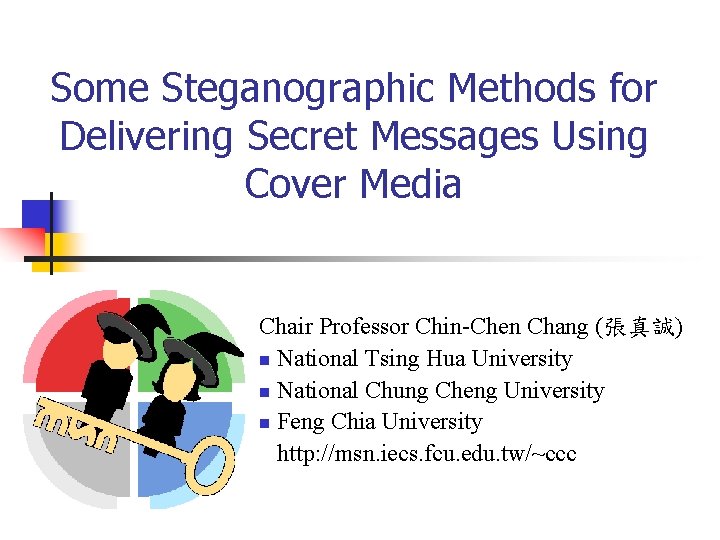 Some Steganographic Methods for Delivering Secret Messages Using