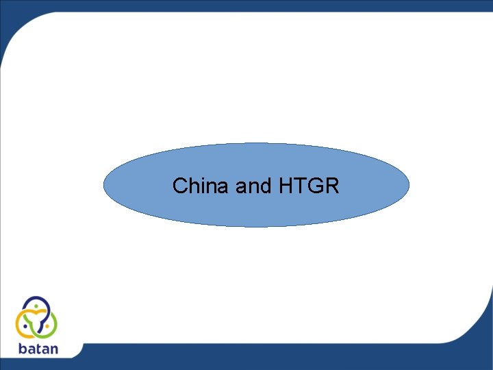 Pantaskah China menjadi rujukan teknologi HTGR Bagaimana caranya
