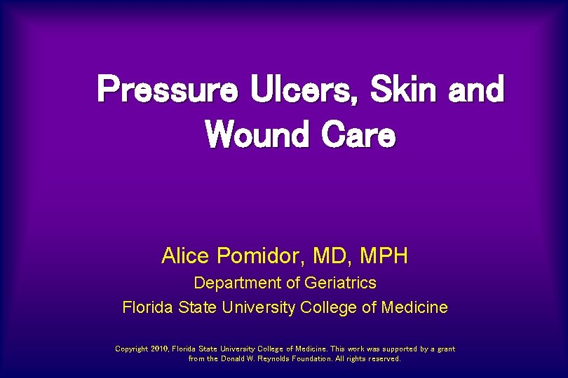 Pressure Ulcers Skin and Wound Care Alice Pomidor