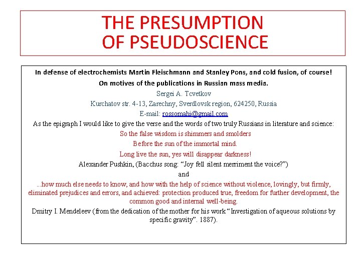 THE PRESUMPTION OF PSEUDOSCIENCE In defense of electrochemists