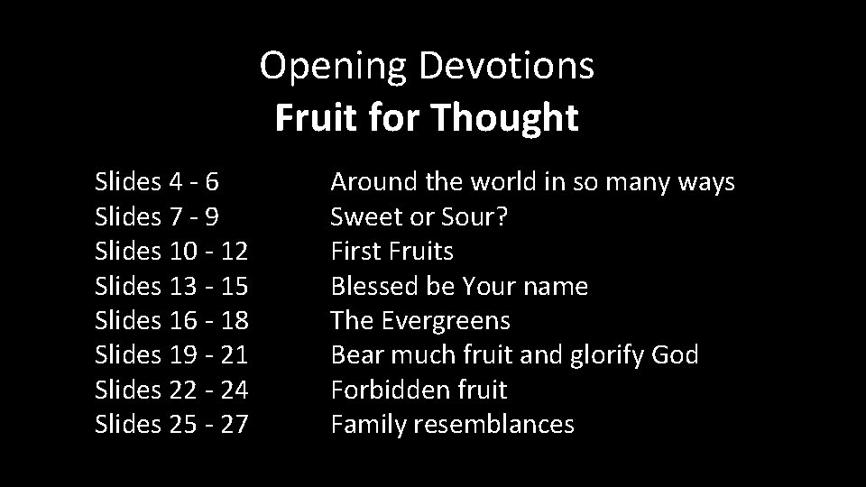 Below are a list of all the programmes