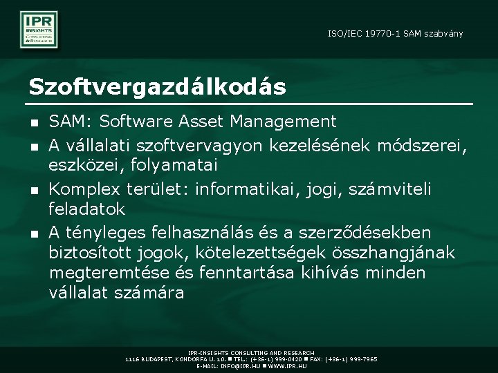 ISOIEC 19770 1 Software Asset Management szabvny Csala