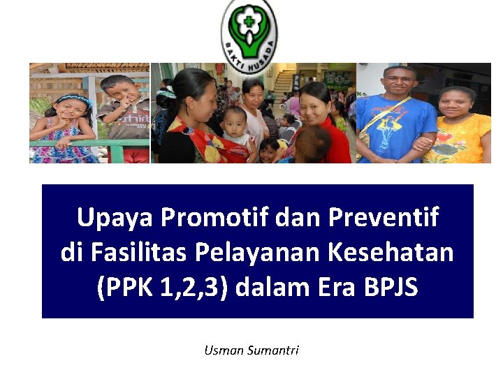 Upaya Promotif dan Preventif di Fasilitas Pelayanan Kesehatan