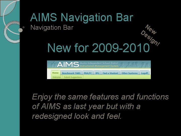 AIMS Overview Austin ISD Instructional Management System AIMS