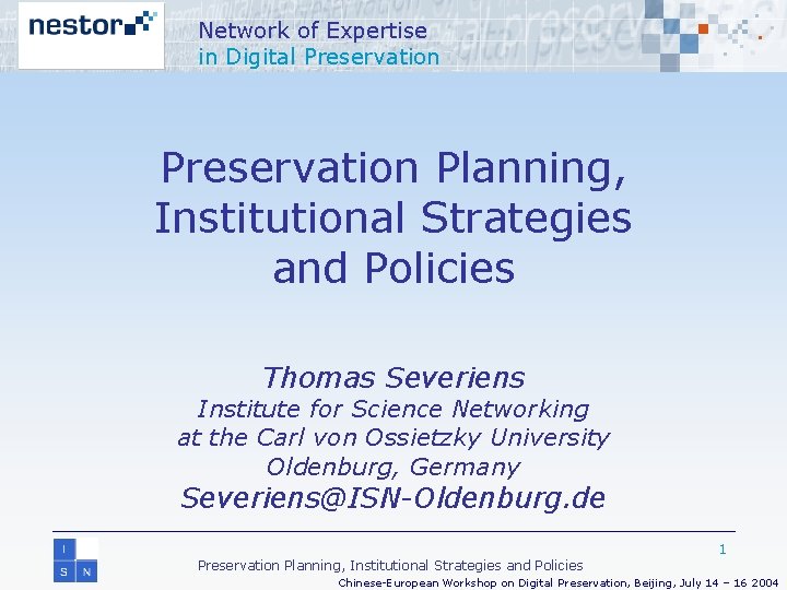 Network of Expertise in Digital Preservation Planning Institutional