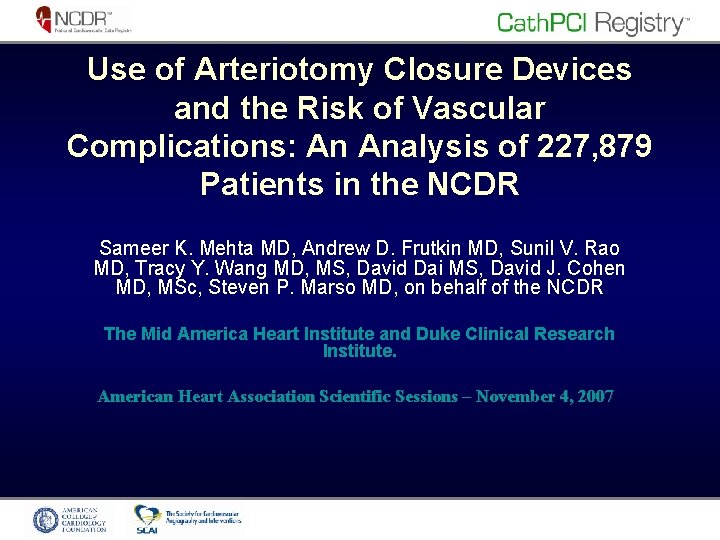 Use of Arteriotomy Closure Devices and the Risk