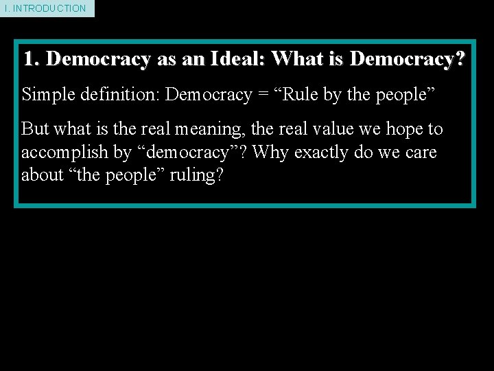 Sociology 125 Lecture 20 DEMOCRACY HOW IT WORKS