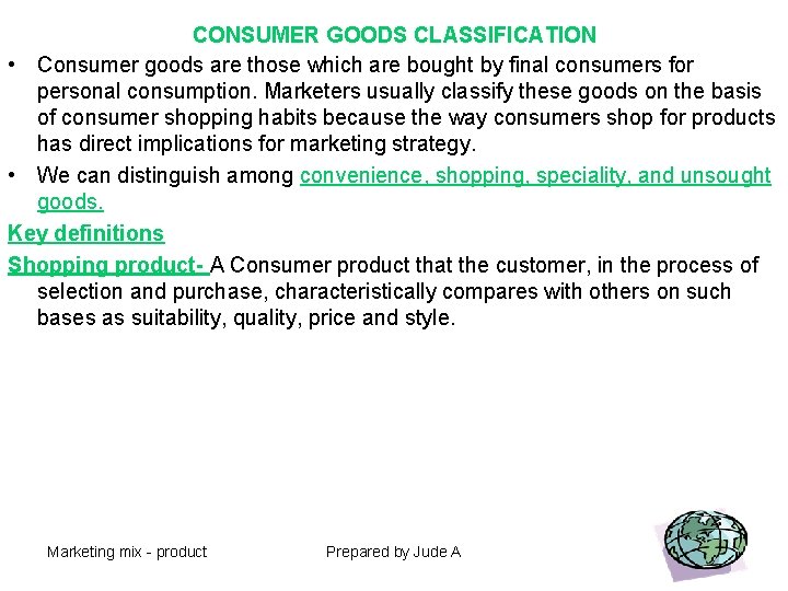 THE MARKETING MIX Product PRODUCT MANAGEMENT Learning objectivesoutcome