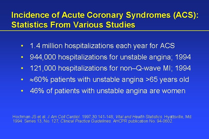 Incidence of Acute Coronary Syndromes ACS Statistics From