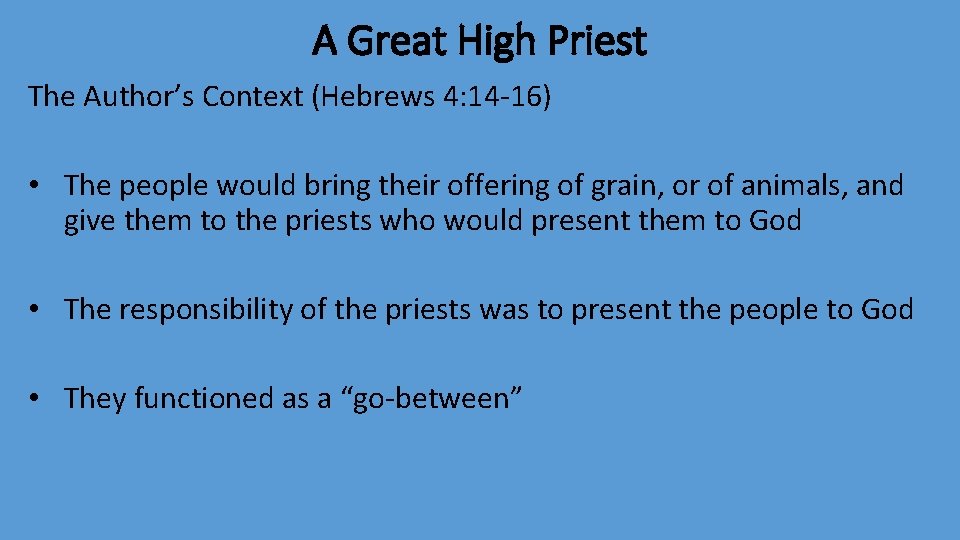A Great High Priest Hebrews 4 14 5