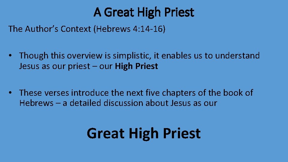 A Great High Priest Hebrews 4 14 5