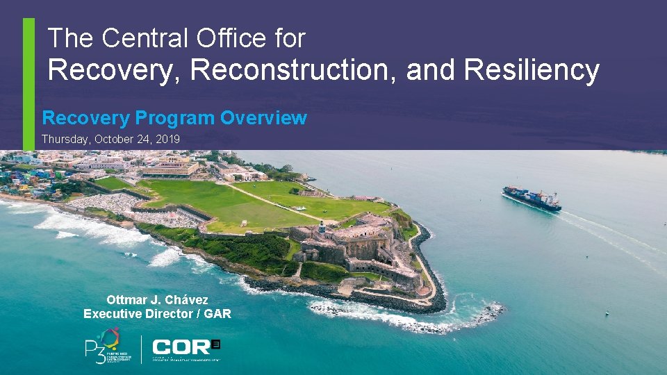 The Central Office for Recovery Reconstruction and Resiliency