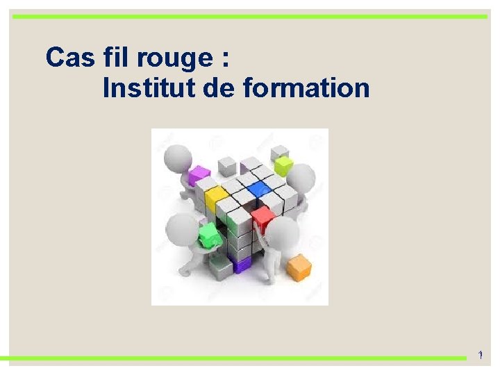 Cas fil rouge Institut de formation 11 tp