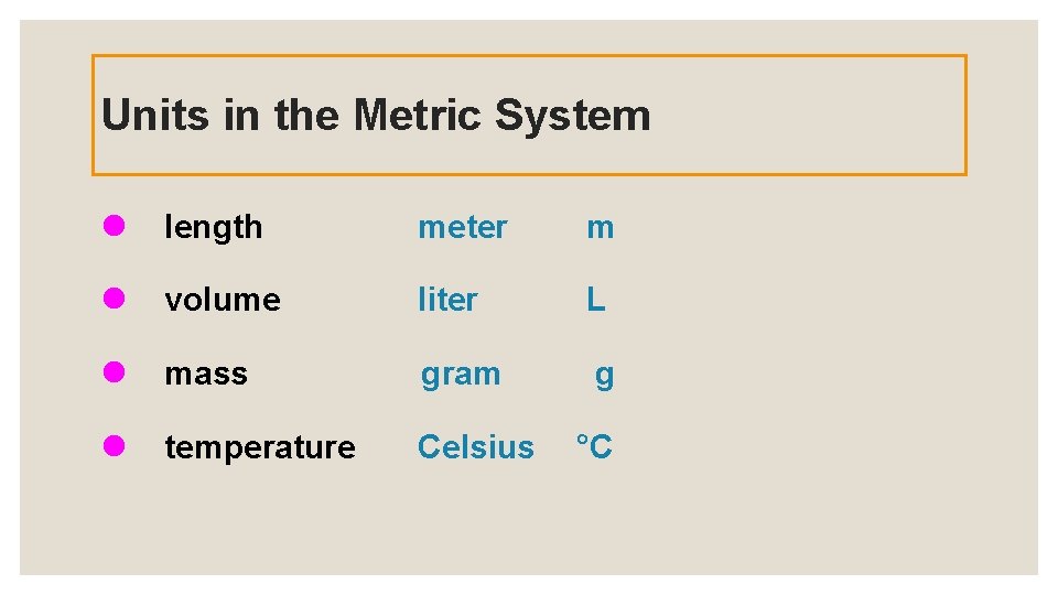 UNIT 1 RELATIONSHIPS BETWEEN QUANTITIES AND EXPRESSIONS Metric