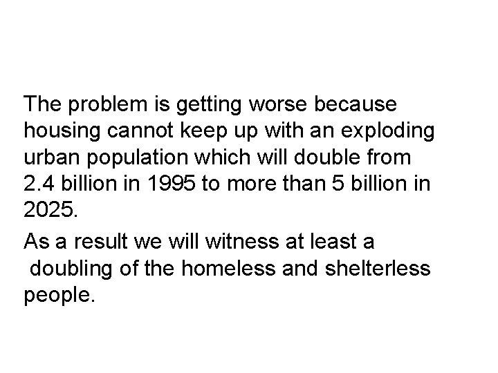 Global Homelessness threatens nations UN A half billion