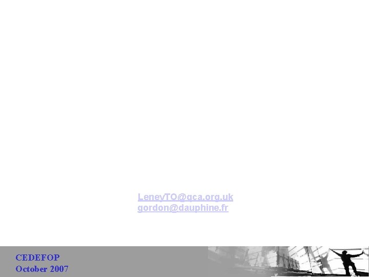 The CEDEFOP Learning Outcomes study Tom Leney and