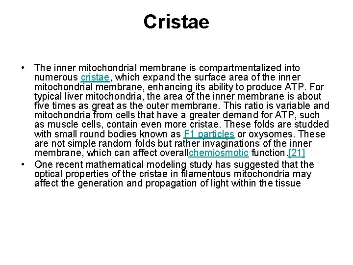 mitochondria A mitochondrion contains outer and inner membranes