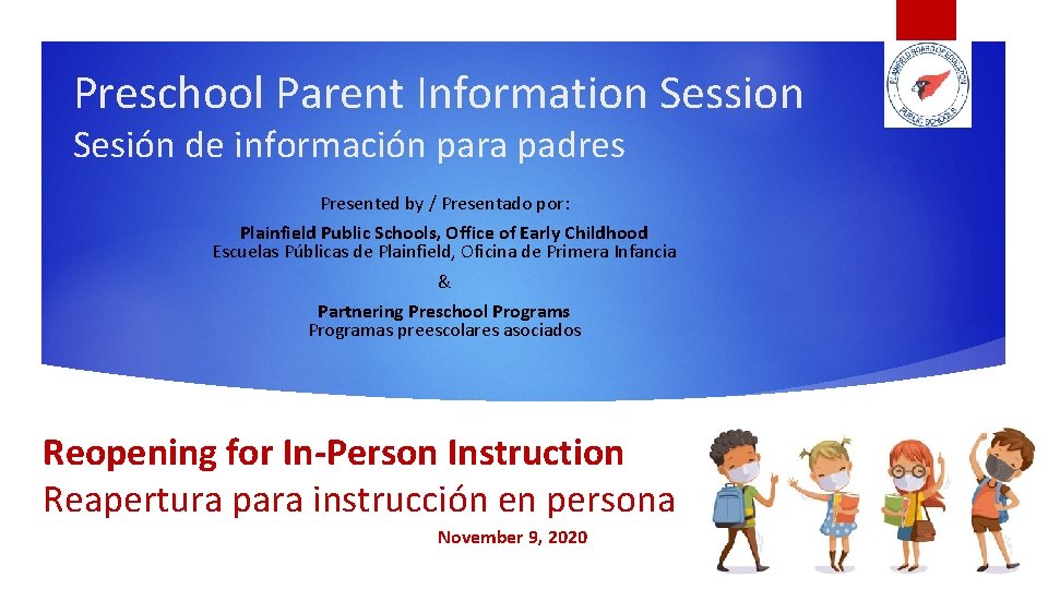 Preschool Parent Information Session Sesin de informacin para