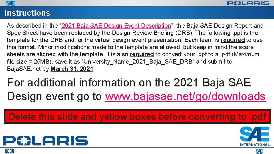 Instructions As described in the 2021 Baja SAE