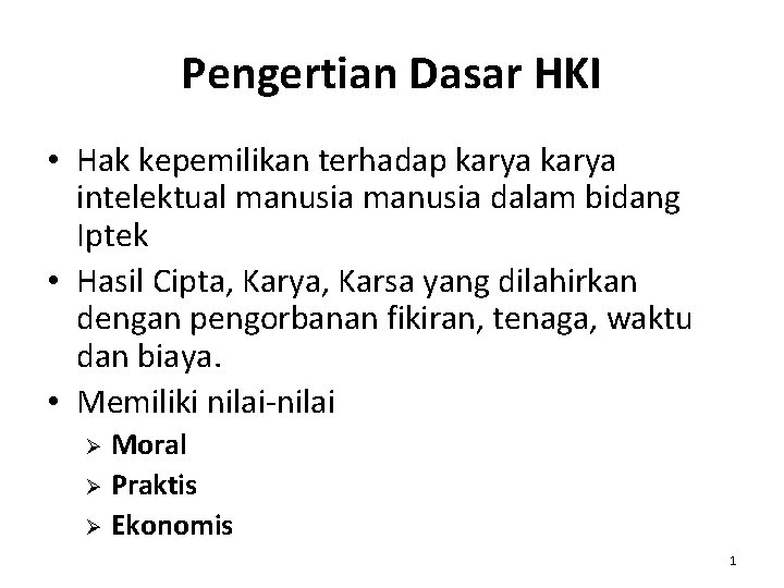 Pengertian Dasar HKI Hak kepemilikan terhadap karya intelektual