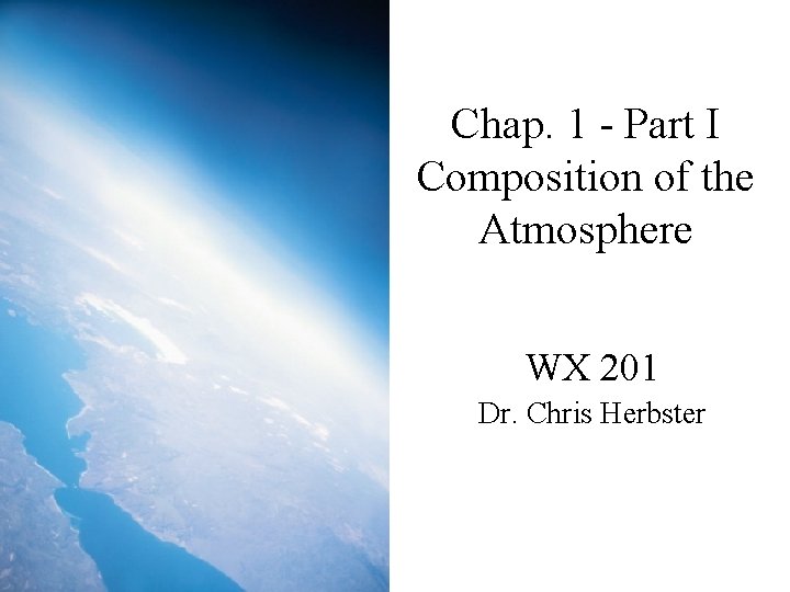 Chap 1 Part I Composition of the Atmosphere