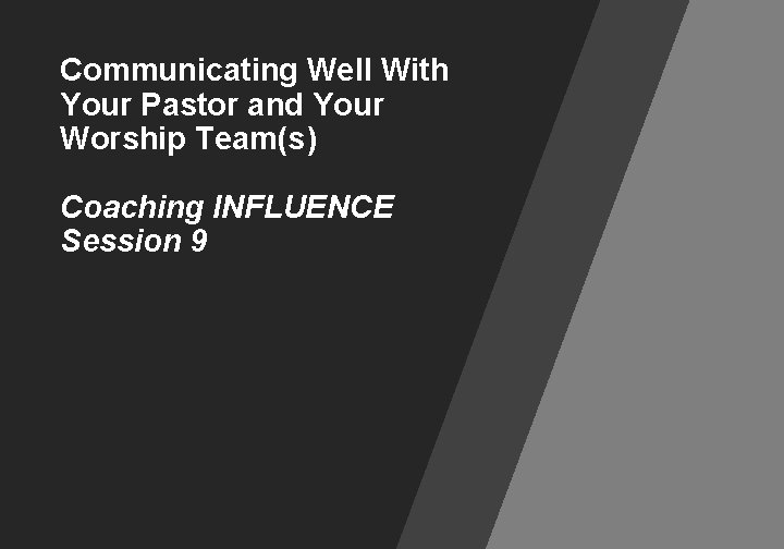 Communicating Well With Your Pastor and Your Worship