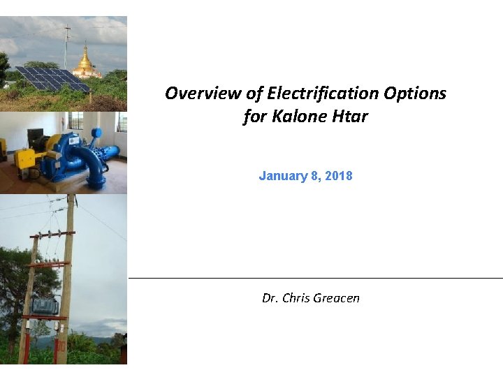 Overview of Electrification Options for Kalone Htar January