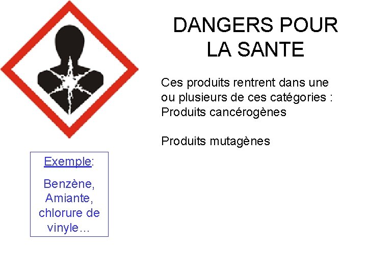 Les nouveaux pictogrammes LES ANCIENS PICTOGRAMMES VALABLES JUSQUEN