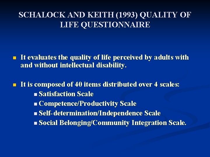 PSYCHOMETRIC VALIDATION OF THE SPANISH VERSION OF SCHALOCK