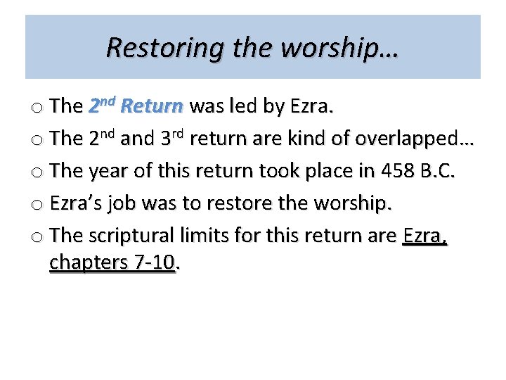 The Return from Captivity There are 3 returns