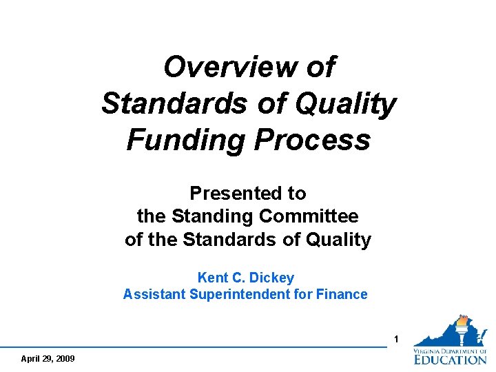 Overview of Standards of Quality Funding Process Presented