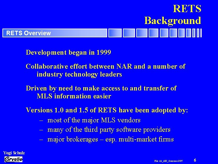 RETS Overview What is RETS RETS background Value