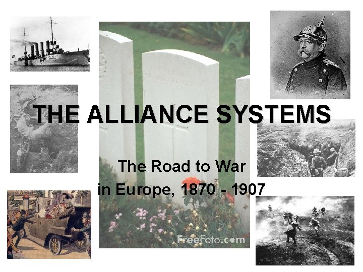 THE ALLIANCE SYSTEMS The Road to War in