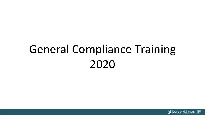 General Compliance Training 2020 Acronyms Source CAP Report
