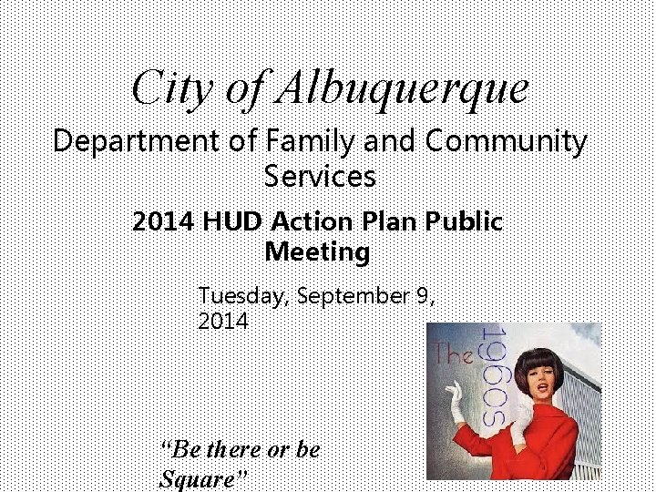 City of Albuquerque Department of Family and Community