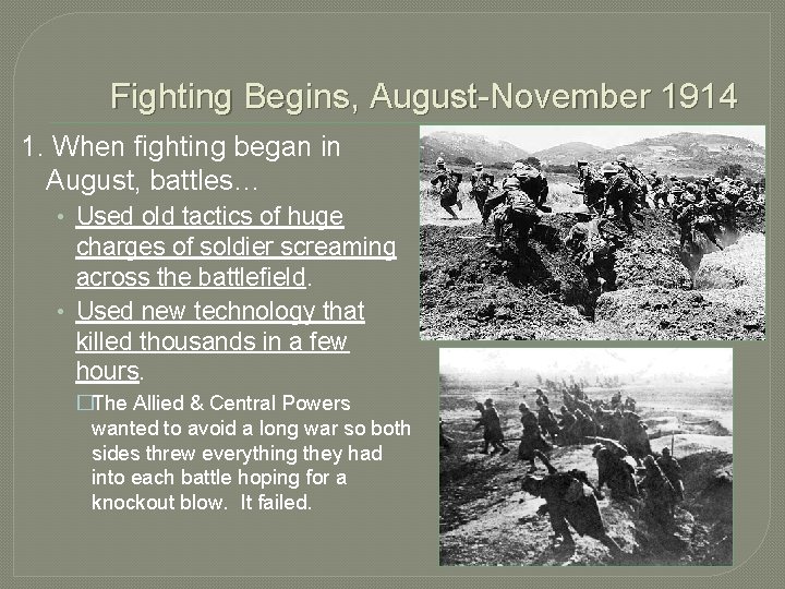 Warfare of World War I How the War