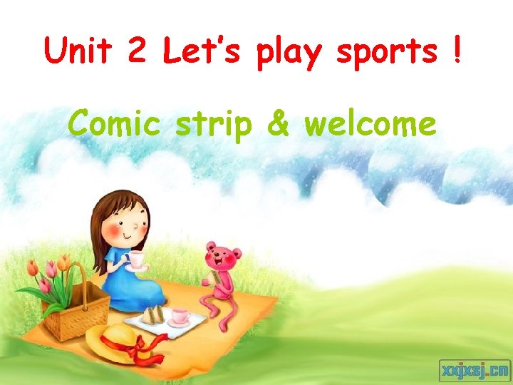Unit 2 Lets play sports Comic strip welcome