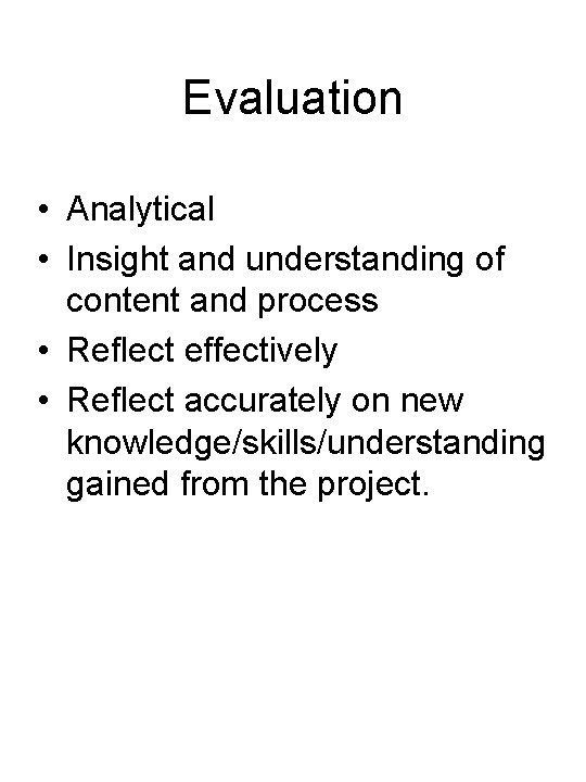 Plan Insight into whole project Aims are relevant