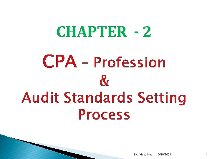 CHAPTER 2 CPA Profession Audit Standards Setting Process