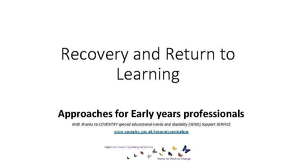 Recovery and Return to Learning Approaches for Early