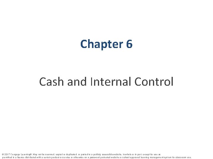 Chapter 6 Cash and Internal Control 2017 Cengage