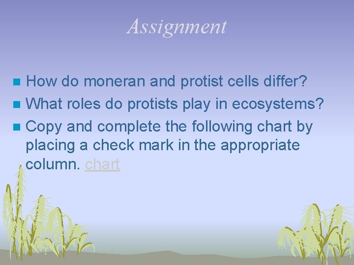 Kingdom Protista Protists first appeared in the fossil