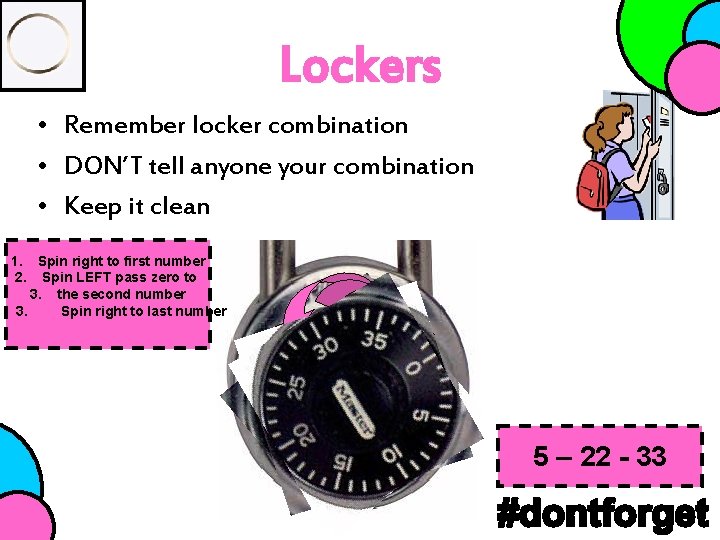 Rules bullying Procedures lockers Promise Rules Be respectful