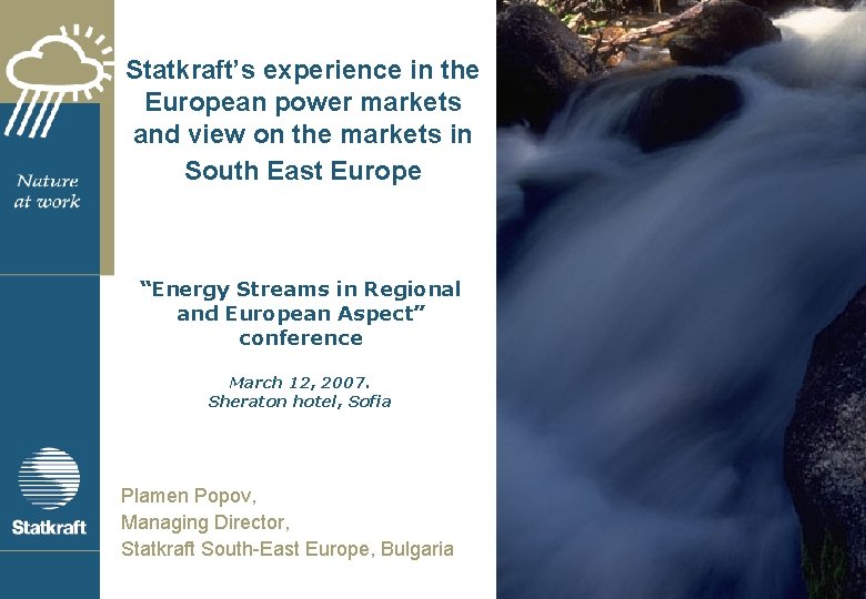 Statkrafts experience in the European power markets and