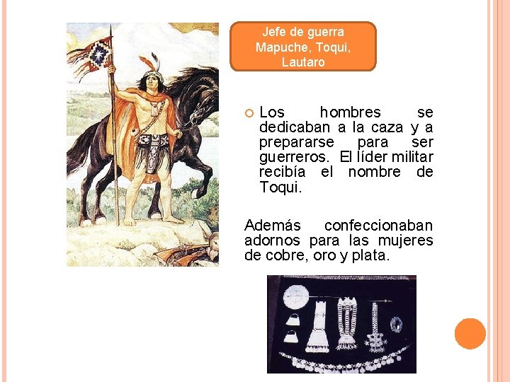 PUEBLOS ORIGINARIOS DE LA ZONA CENTROSUR LOS MAPUCHES