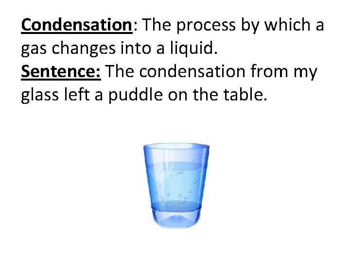 Water Cycle Vocabulary Temperature The degree of hotness