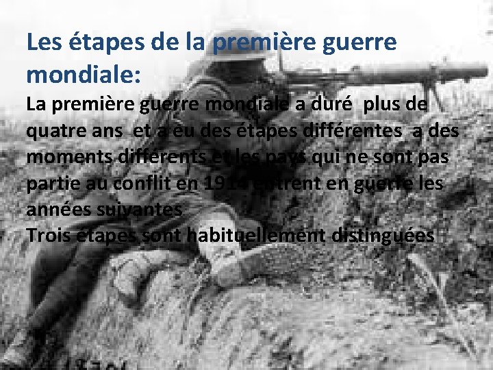 Au cur de la premire guerre mondiale Travail